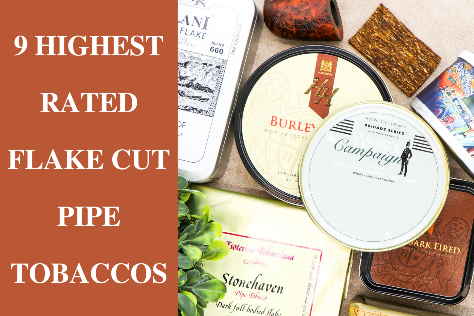 9 Highest Rated Flake Cut Pipe Tobaccos | Tobacco Reviews